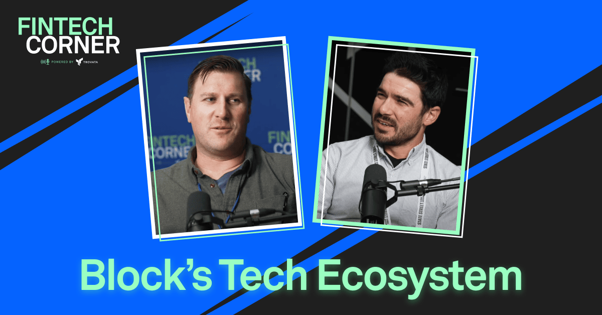 Fintech Corner Transcript: Block's Treasury Tech Ecosystem